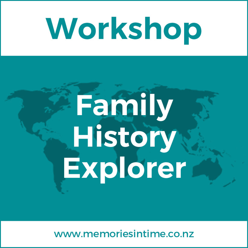 Family History Explorer Workshop – Memories In Time